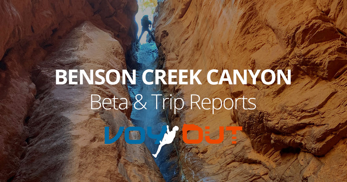 Benson Creek canyoneering beta - Voy Out