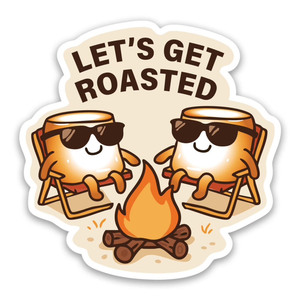 Let's Get Roasted Marshmallow Sticker - Voy Out